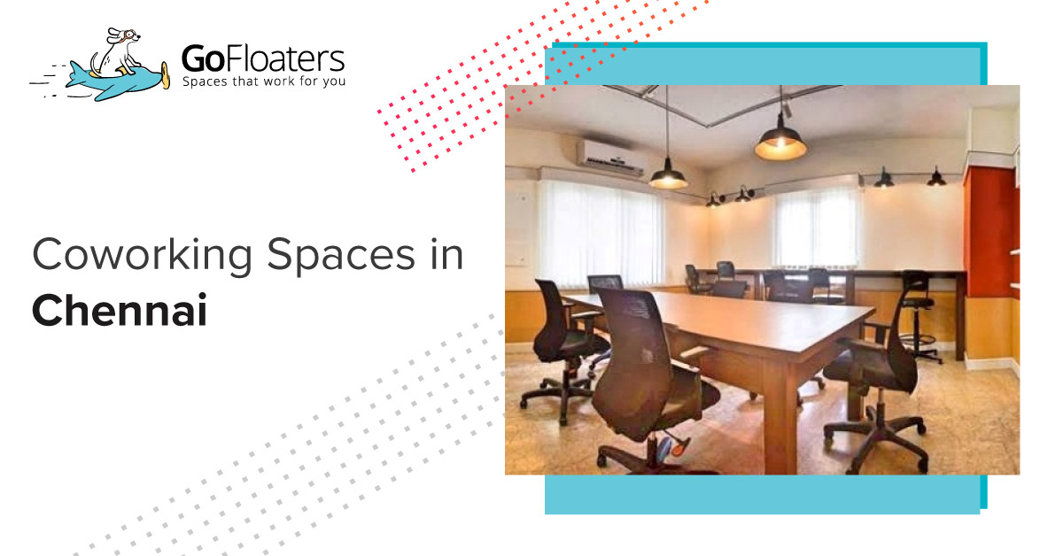 Find the Best Coworking space in Chennai | GoFloaters