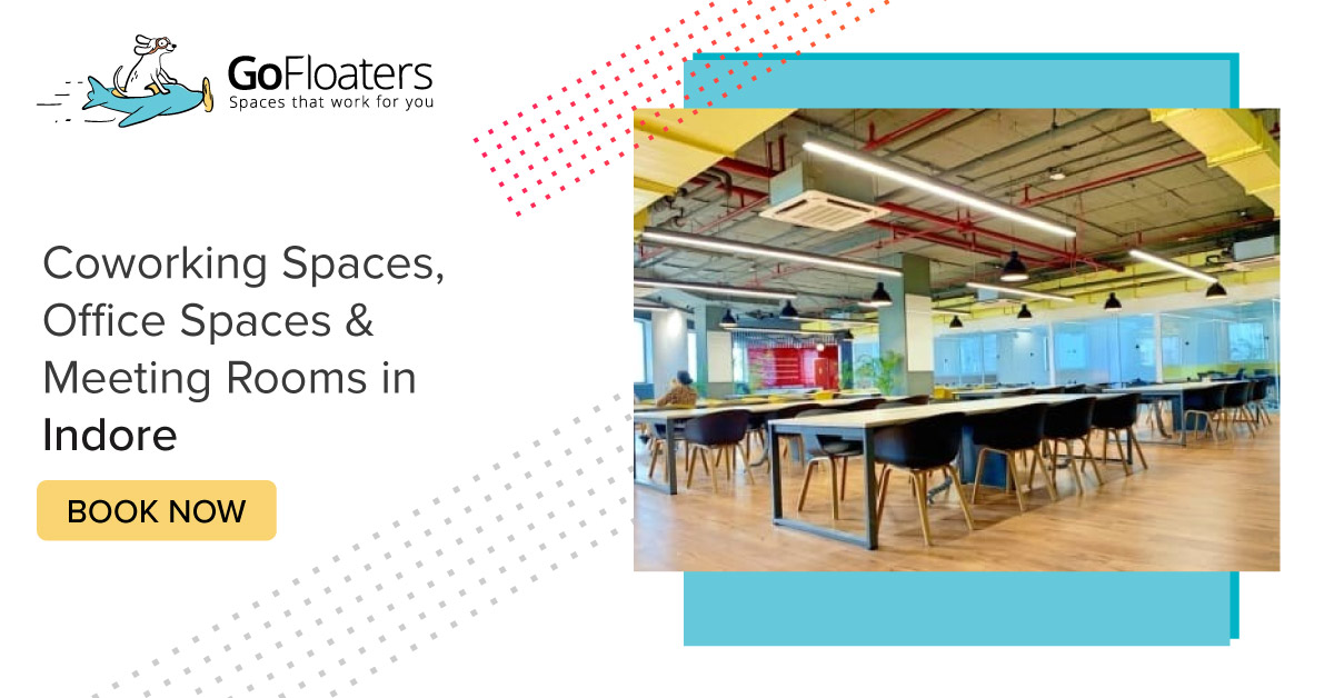 Best coworking, meeting and office spaces in Indore | Gofloaters